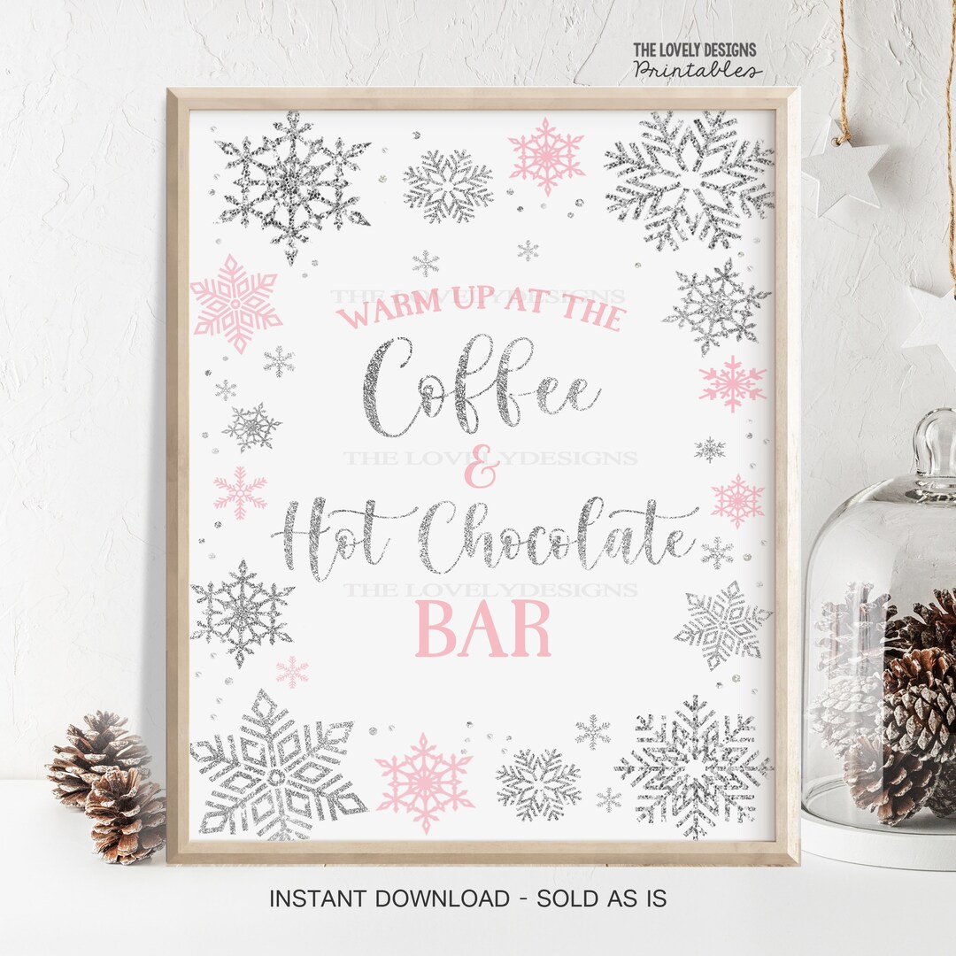 Winter Coffee and Hot Chocolate Bar Sign Winter Snowflakes Pink and ...
