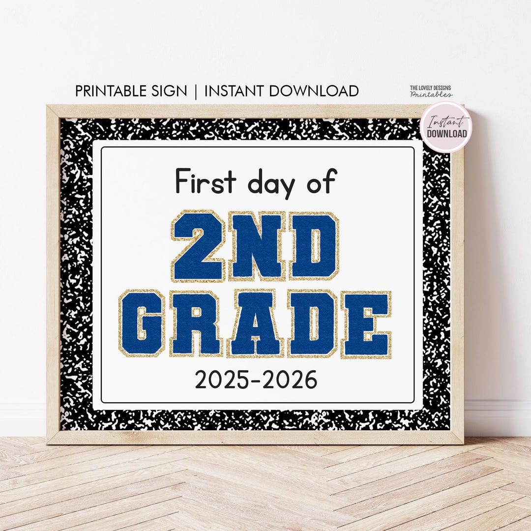 First Day of 2nd Grade Sign, First Day of Second Grade Sign Printable ...
