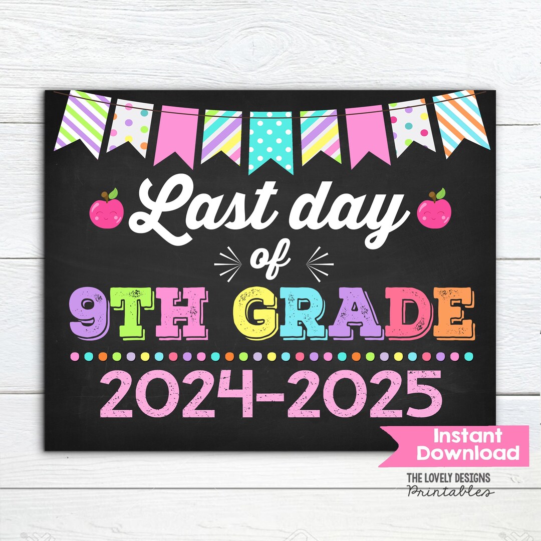 Girl Last Day of 9th Grade Sign Last Day of Ninth Grade Sign, INSTANT ...