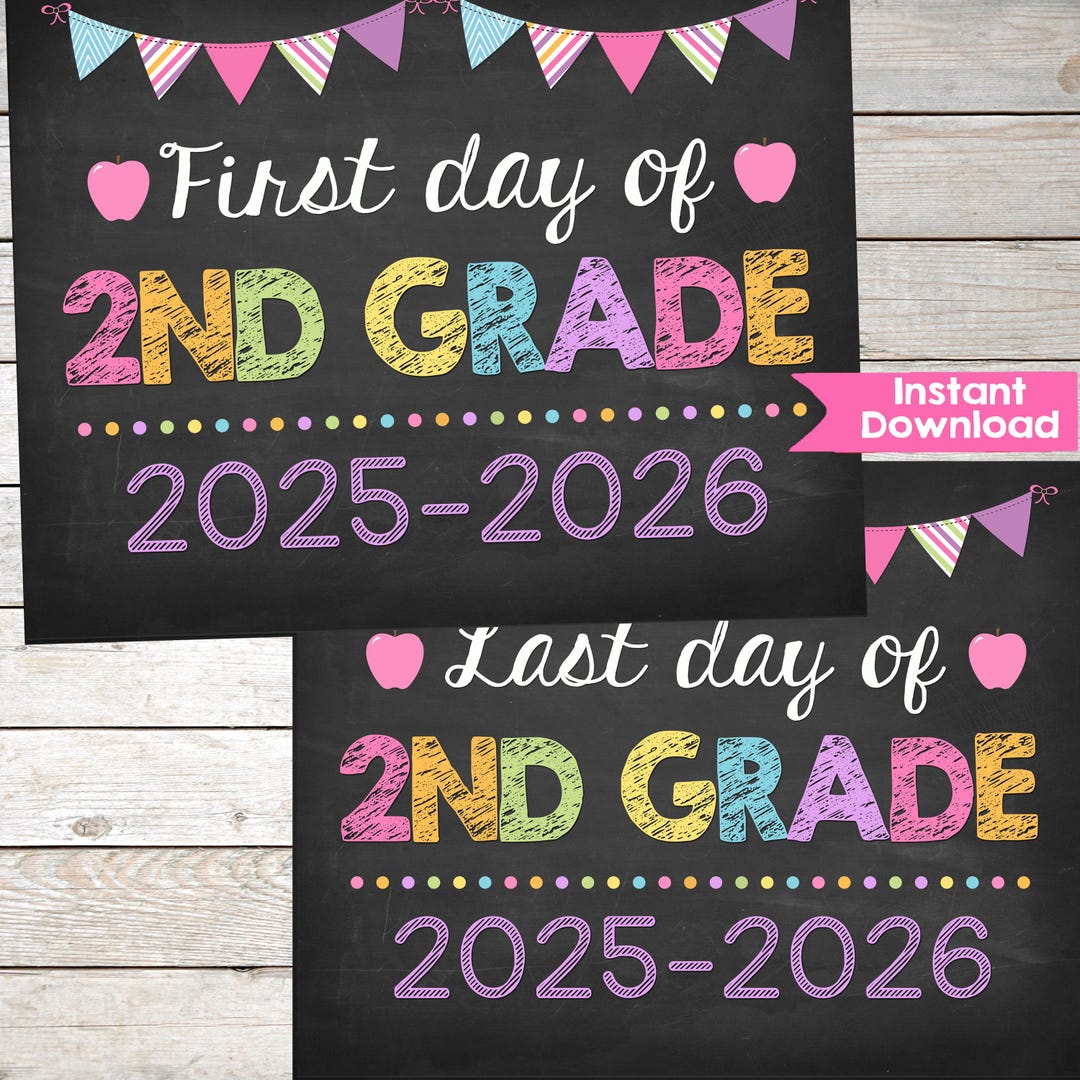 First Day and Last Day of 2nd Grade Sign First Day of Second Grade ...