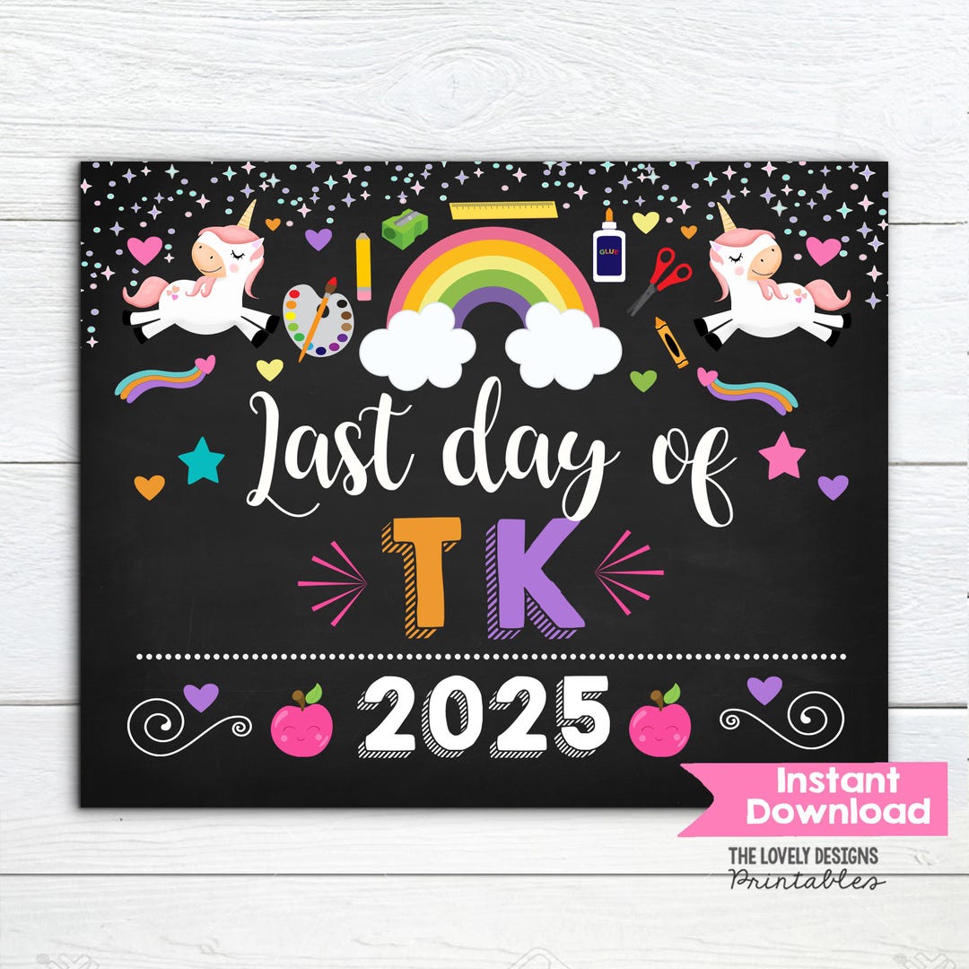 Unicorn Last Day of TK Sign , Girl Last Day of Transitional ...