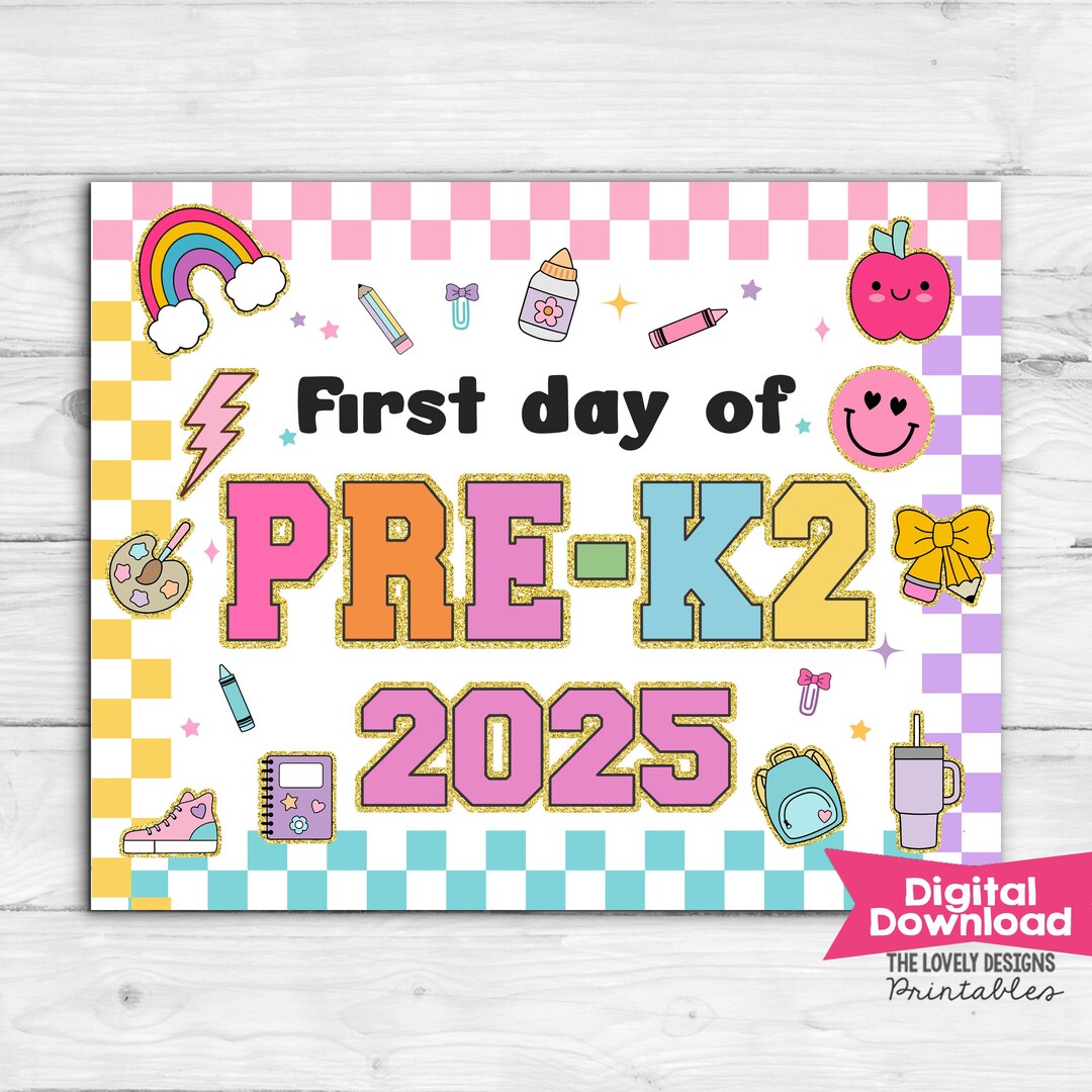 First Day of PRE-K2 Sign INSTANT DOWNLOAD Photo Prop, Pre-kindergarten ...