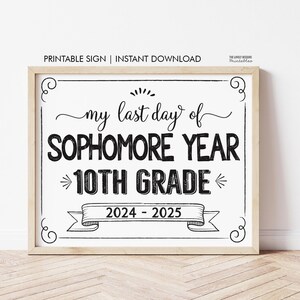 Last Day of 10th Grade Sign: Printable Sophomore Year Photo Prop ...