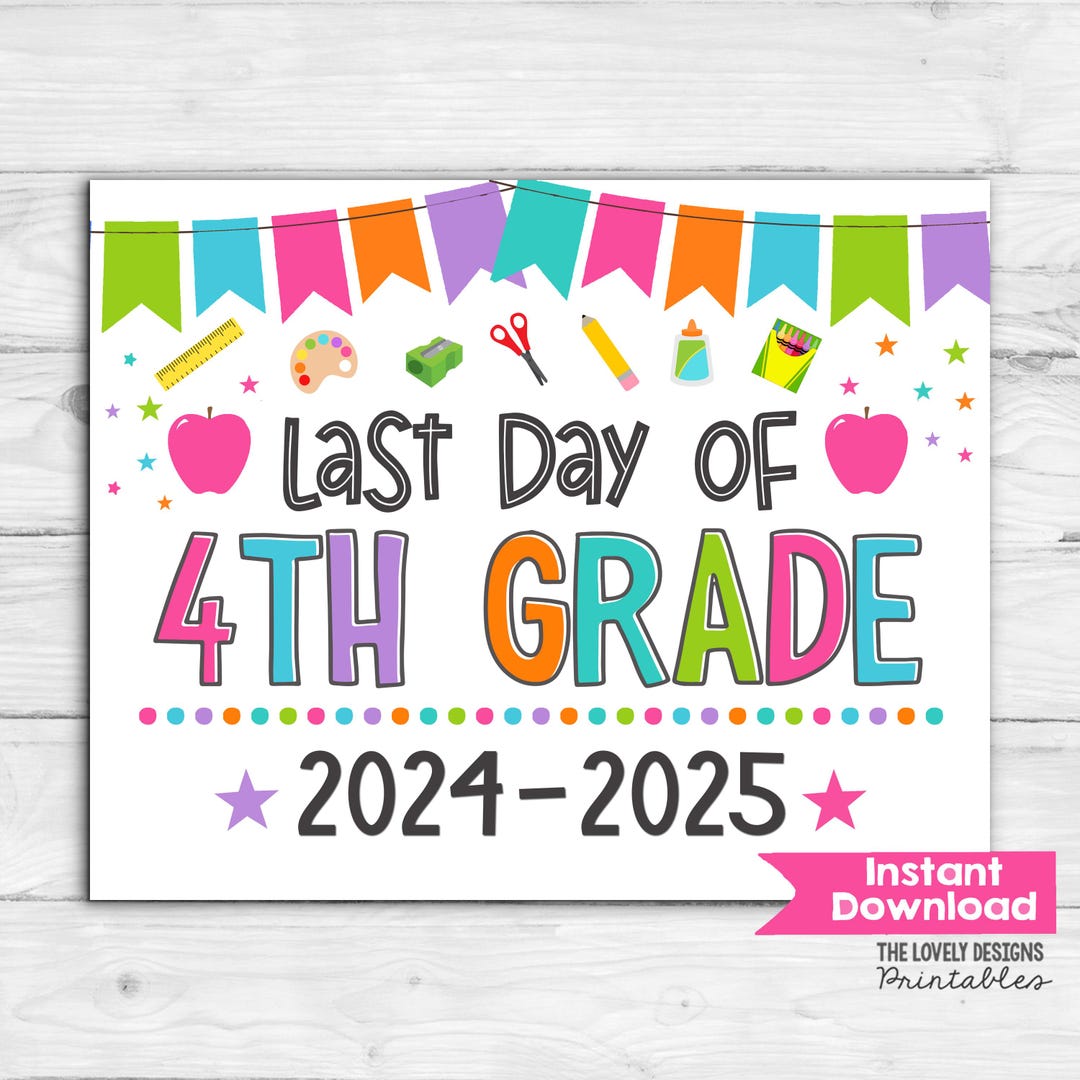 Last Day of 4th Grade Sign: Printable School Photo Prop (digital ...