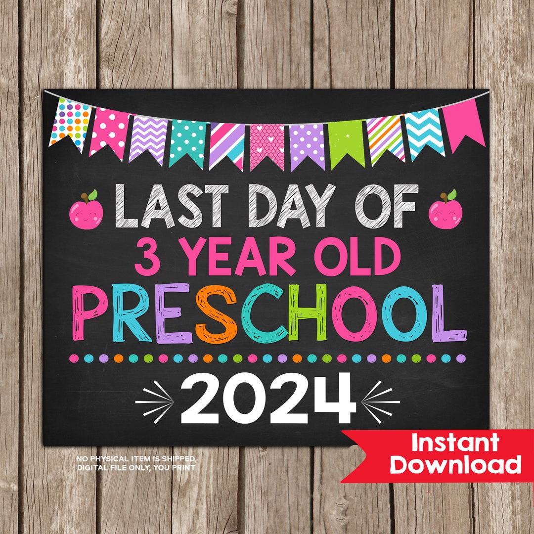 Girl Last Day of 3 Year Old Preschool Sign INSTANT DOWNLOAD Printable ...