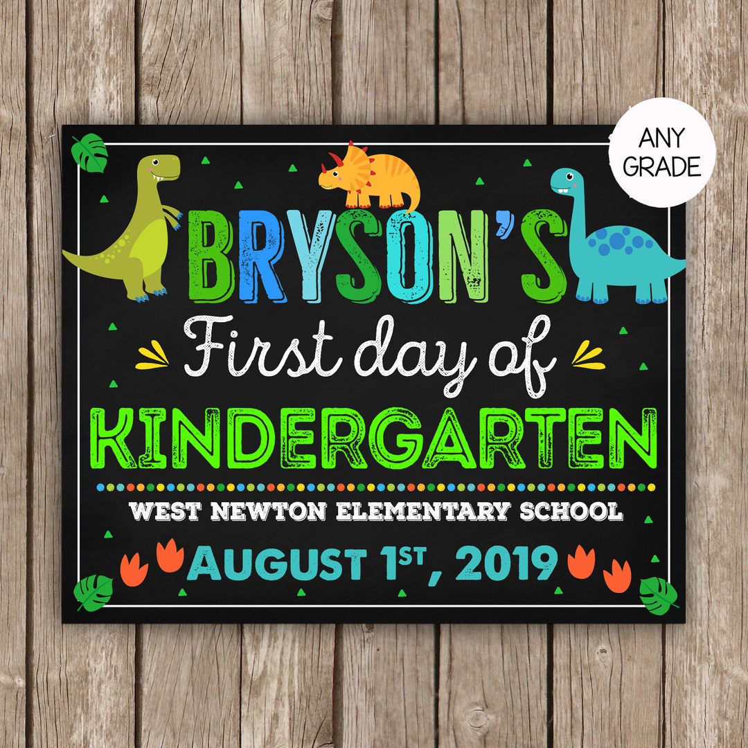 Dinosaur First Day of School Sign, First of Kindergarten ANY GRADE ...