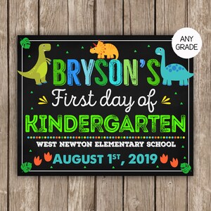 Dinosaur First Day of School Sign, First of Kindergarten ANY GRADE ...