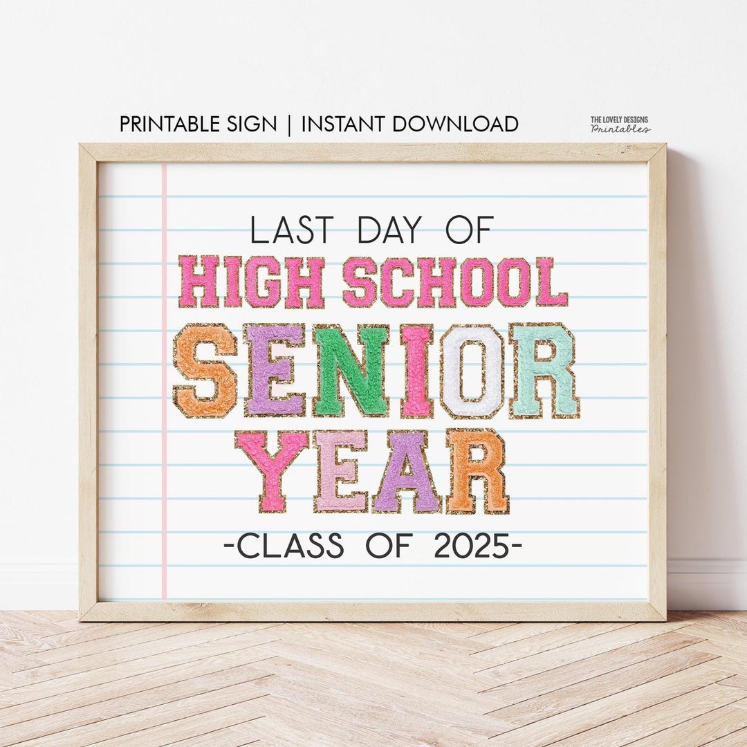 Last Day of Senior Year Sign, Last Day of 12th Grade Sign, Class of ...
