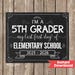 First Day of 5th Grade Sign, 5th Grader Last First Day of Elementary ...