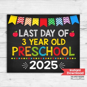 Last Day of 3 Year Old Preschool Sign INSTANT DOWNLOAD Photo Prop, Last ...