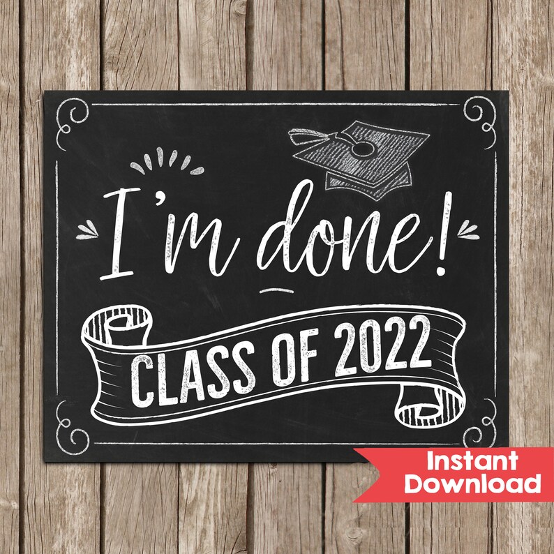 I'm Done Graduation Sign Senior Photo Prop Class of 2022 - Etsy