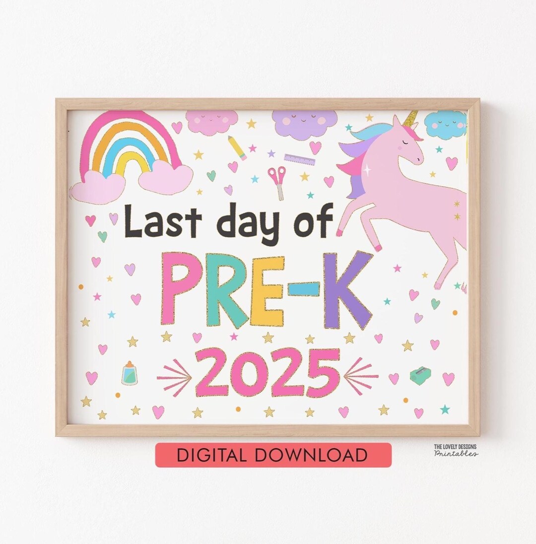 Unicorn Last Day of Pre-k Sign, Girl Last Day of Pre-k, Pre-k Sign ...