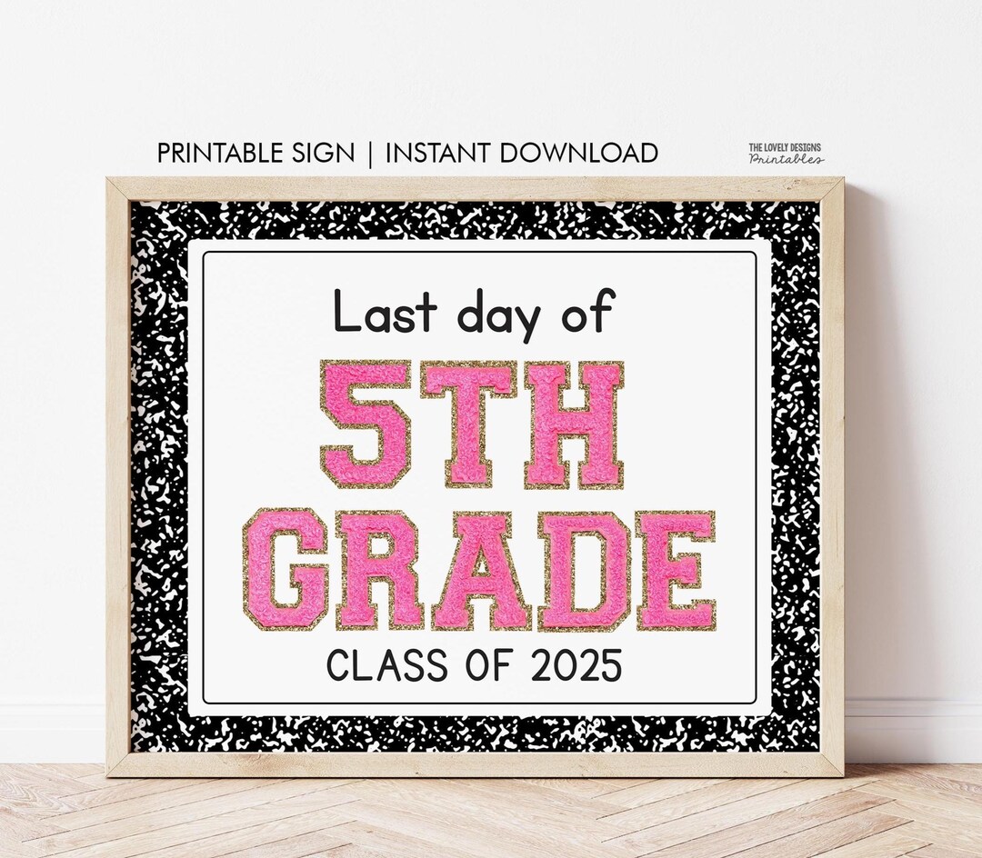 Girl Last Day of 5th Grade Sign, Last Day of Fifth Chalkboard Sign ...