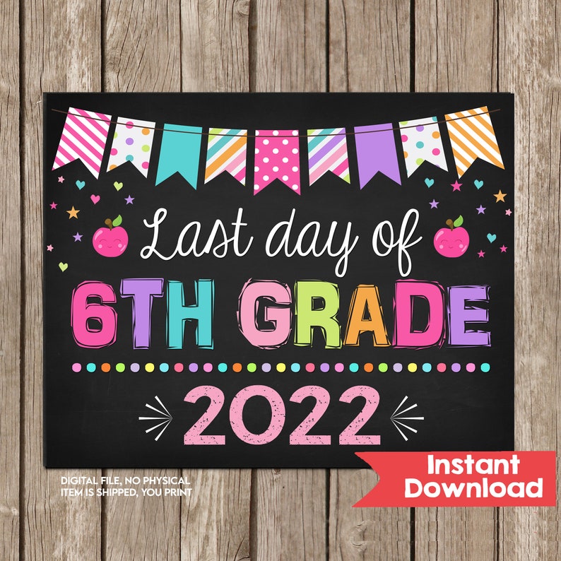 Girl Last Day of 6th Grade Sign Last Day of Sixth School - Etsy
