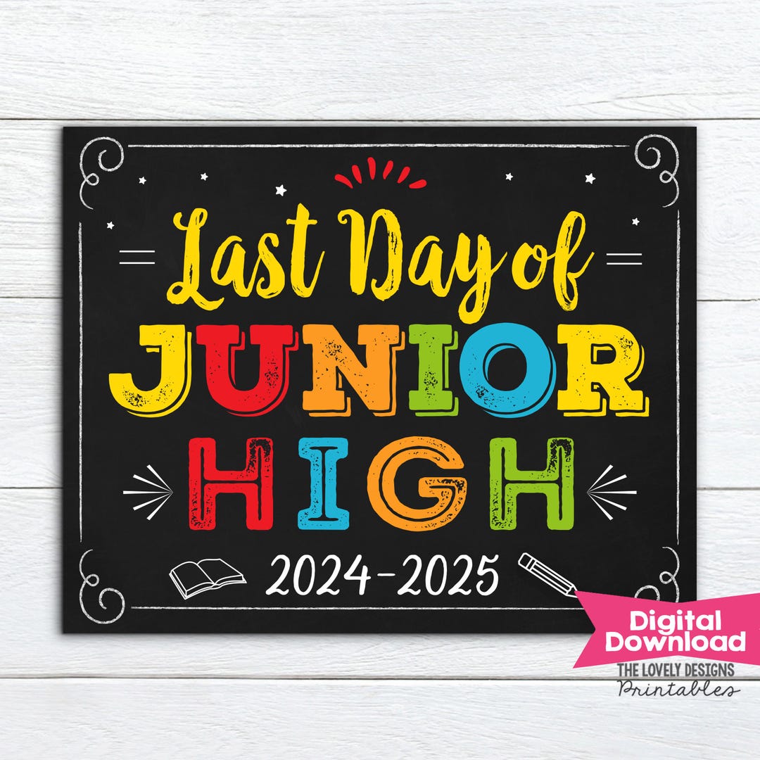 Last Day of Junior High Sign, Last Day of 9th Grade, INSTANT DOWNLOAD ...