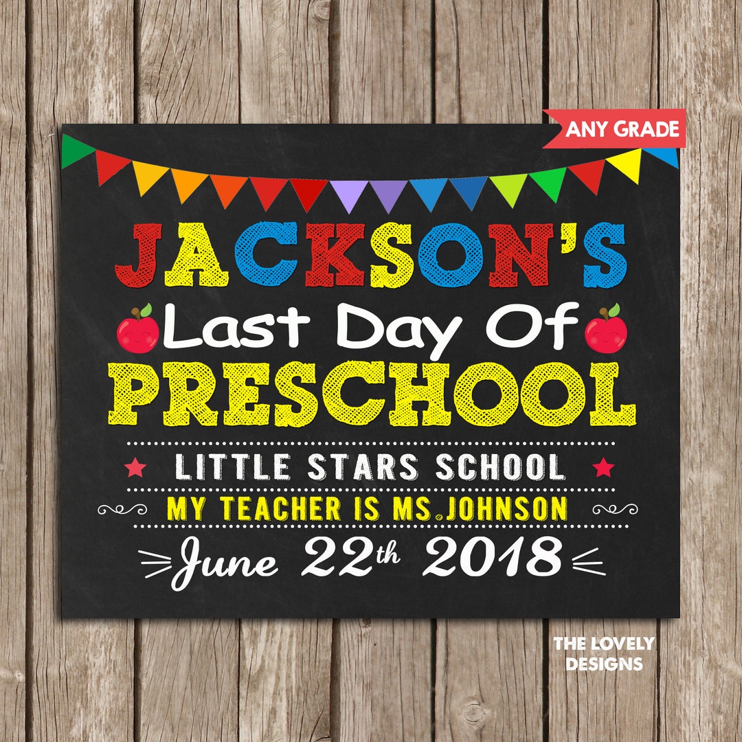 Last Day of School Sign Chalkboard,last Day of Preschool, Last Day of ...