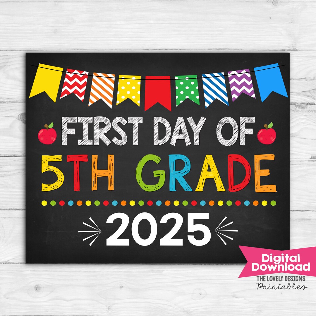 First Day of 5th Grade Sign, Printable First Day of Fifth Grade ...