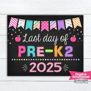 Girl Last Day of PRE-K2 Sign INSTANT DOWNLOAD Photo Prop, Last Day of ...