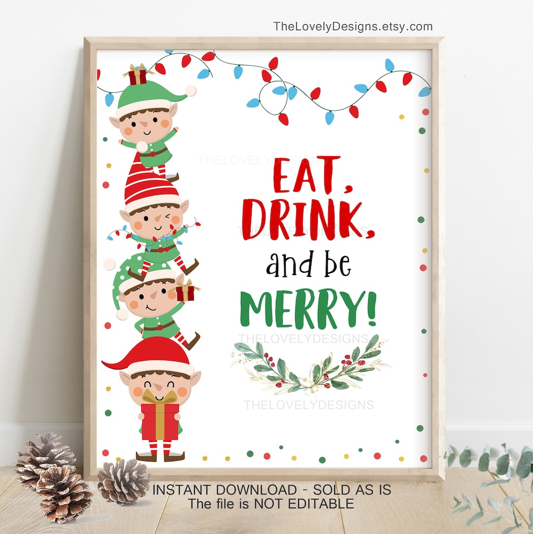 Elf Eat Drink and Be Merry Sign Cute Elves Sign Kids Party Elf Holiday ...