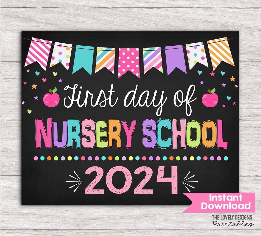 First Day of Nursery School Sign INSTANT DOWNLOAD Photo Prop, Daycare ...
