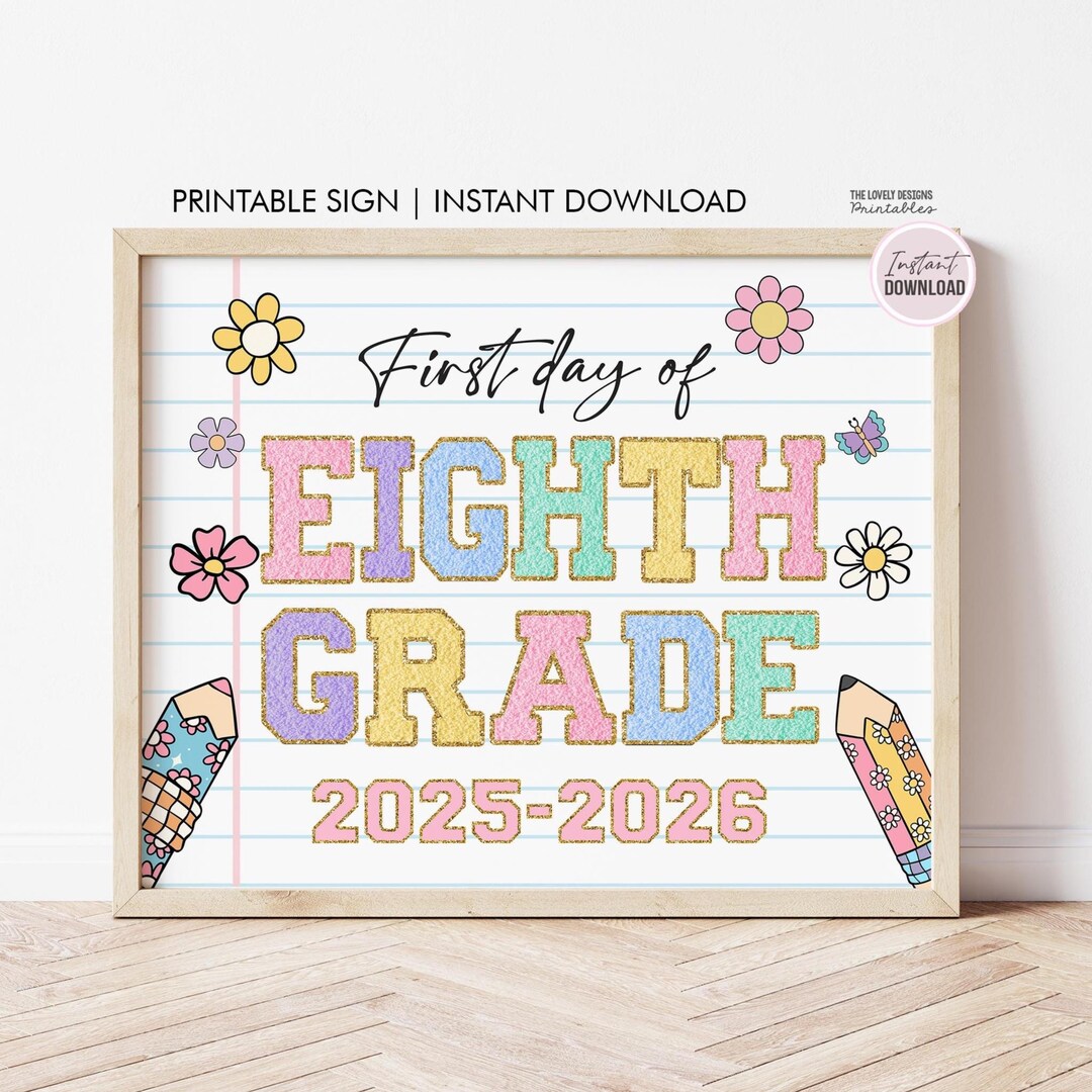 First Day of 8th Grade Sign INSTANT DOWNLOAD Photo Prop Printable First ...