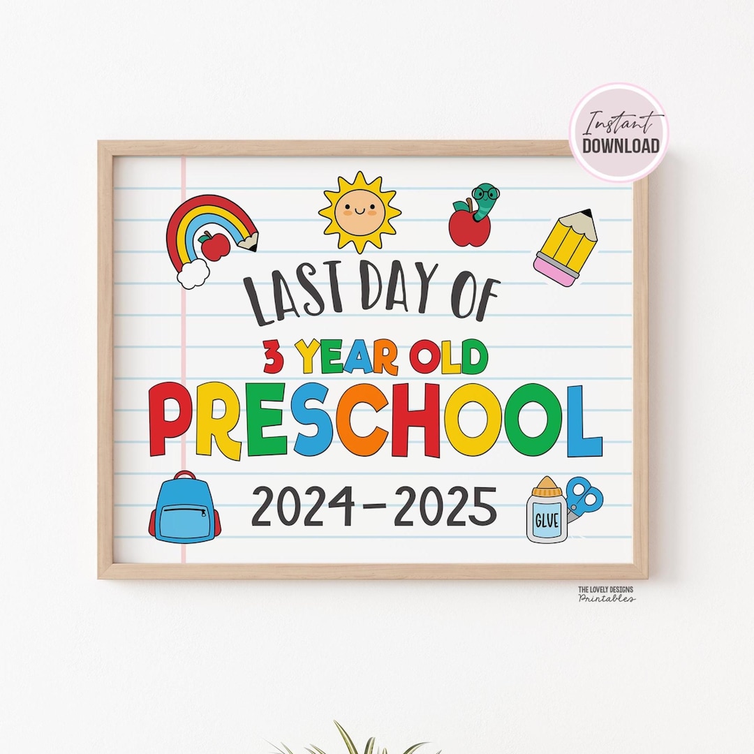 Last Day of 3 Year Old Preschool Sign INSTANT DOWNLOAD Photo Prop ...