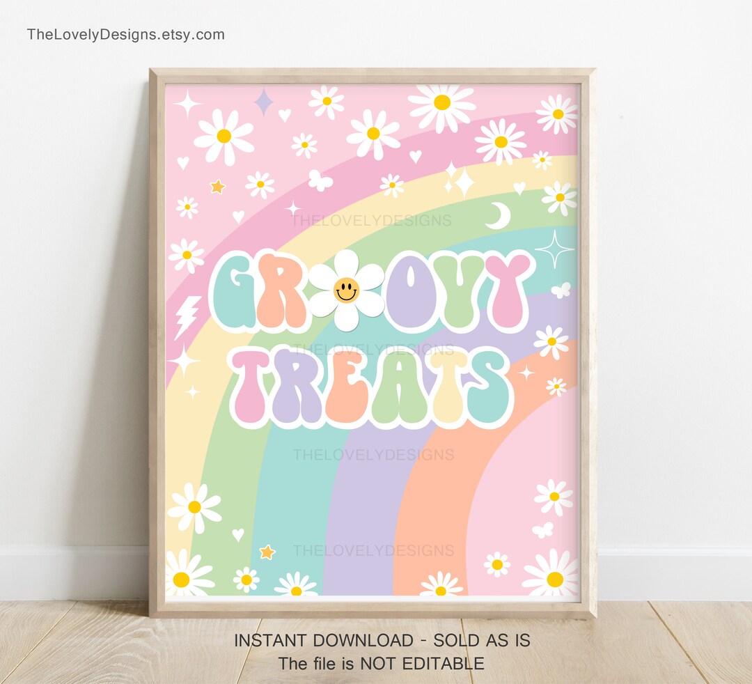 Daisy Groovy Birthday Party Groovy Treats Sign Groovy Rainbow Pink ...