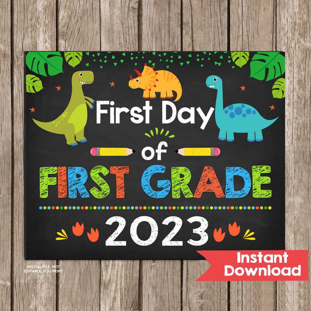 Dinosaur First Day of First Grade Signinstant DOWNLOAD Photo - Etsy