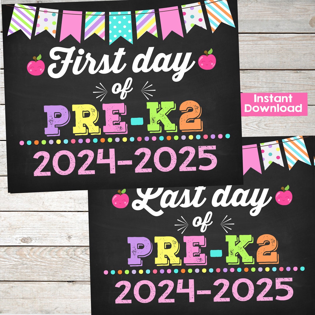 Girl First Day of PRE K2 and Last Day of Pre-k2 Chalkboard Sign Set ...