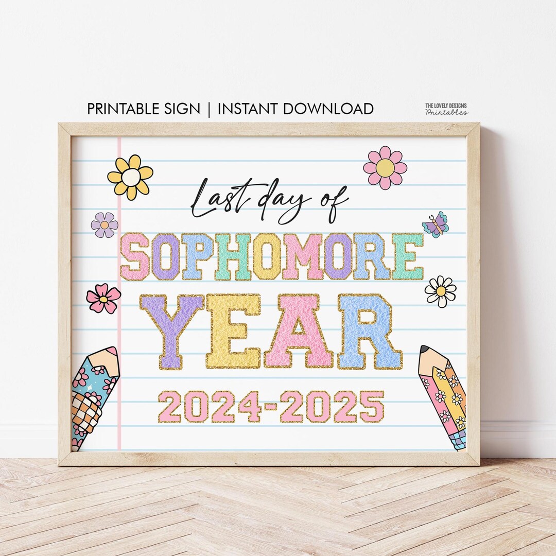 Last Day of Sophomore Year Sign, Last Day of 10th Grade Sign INSTANT ...