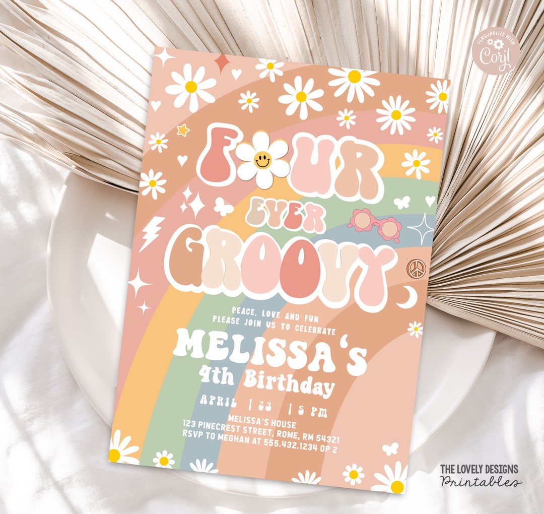 Editable Four Ever Groovy Invitation Groovy 4th Birthday Party Daisy ...
