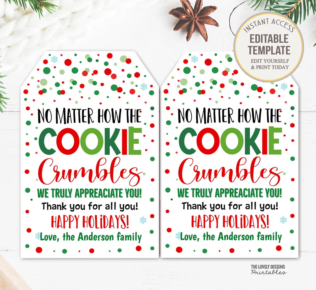 Christmas Cookie Thank You Gift Tags No Matter How the Cookie Crumbles ...