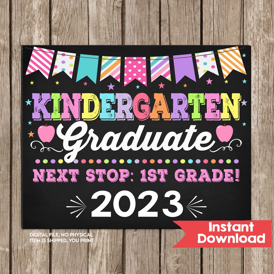 KINDERGARTEN GRADUATION Sign Kindergarten Graduatelast Day - Etsy