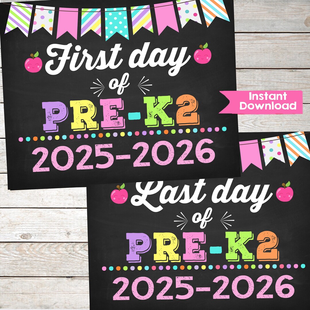 Girl First Day of PRE-K2 and Last Day of Pre-k2 Chalkboard Sign Set ...