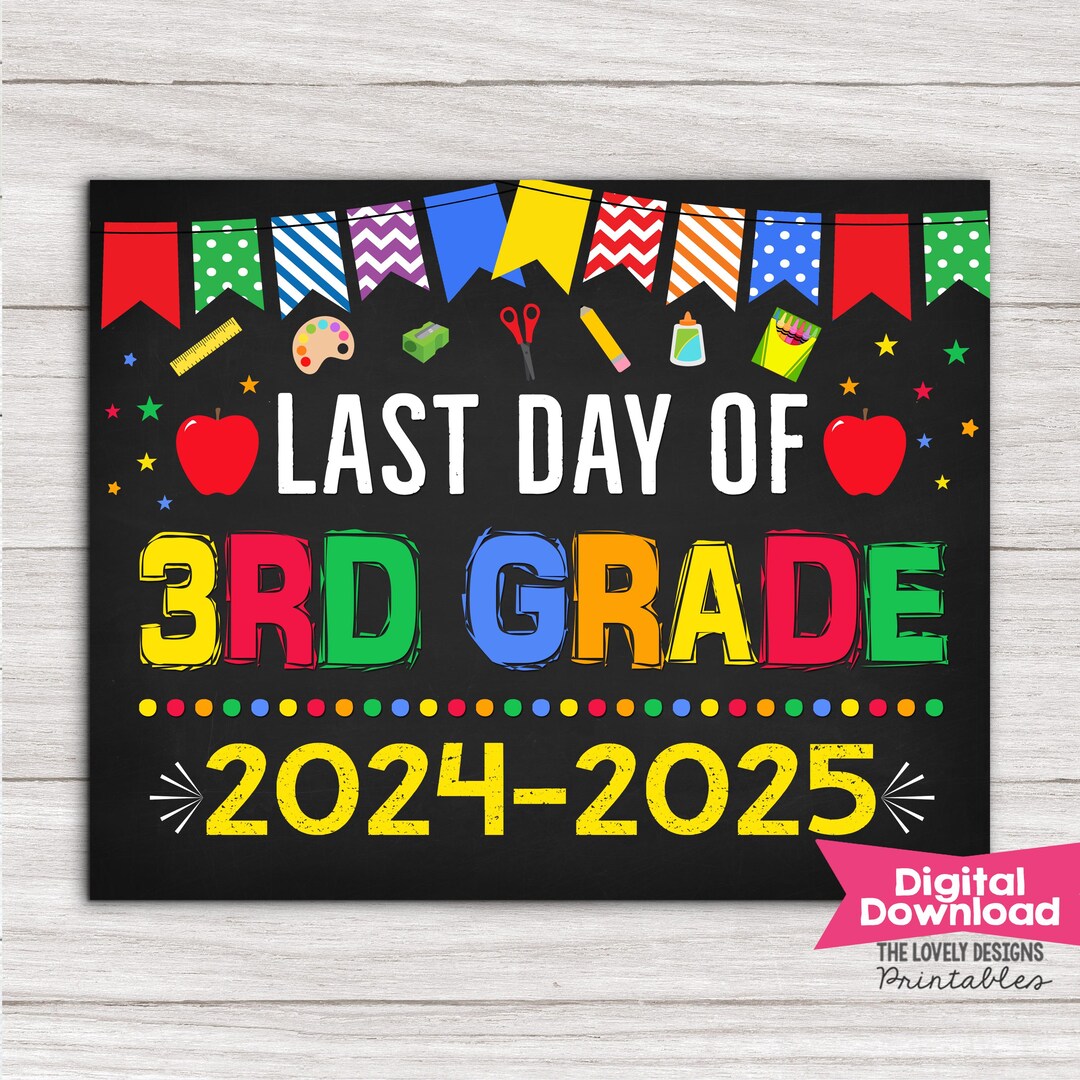 Last Day of 3rd Grade Sign Last Day of Third Grade Sign INSTANT ...