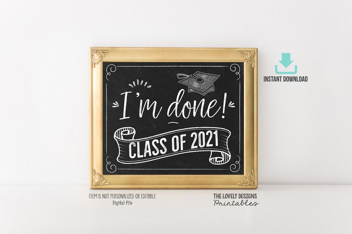 I'm Done Graduation Sign Senior Photo Prop Class of 2021 | Etsy