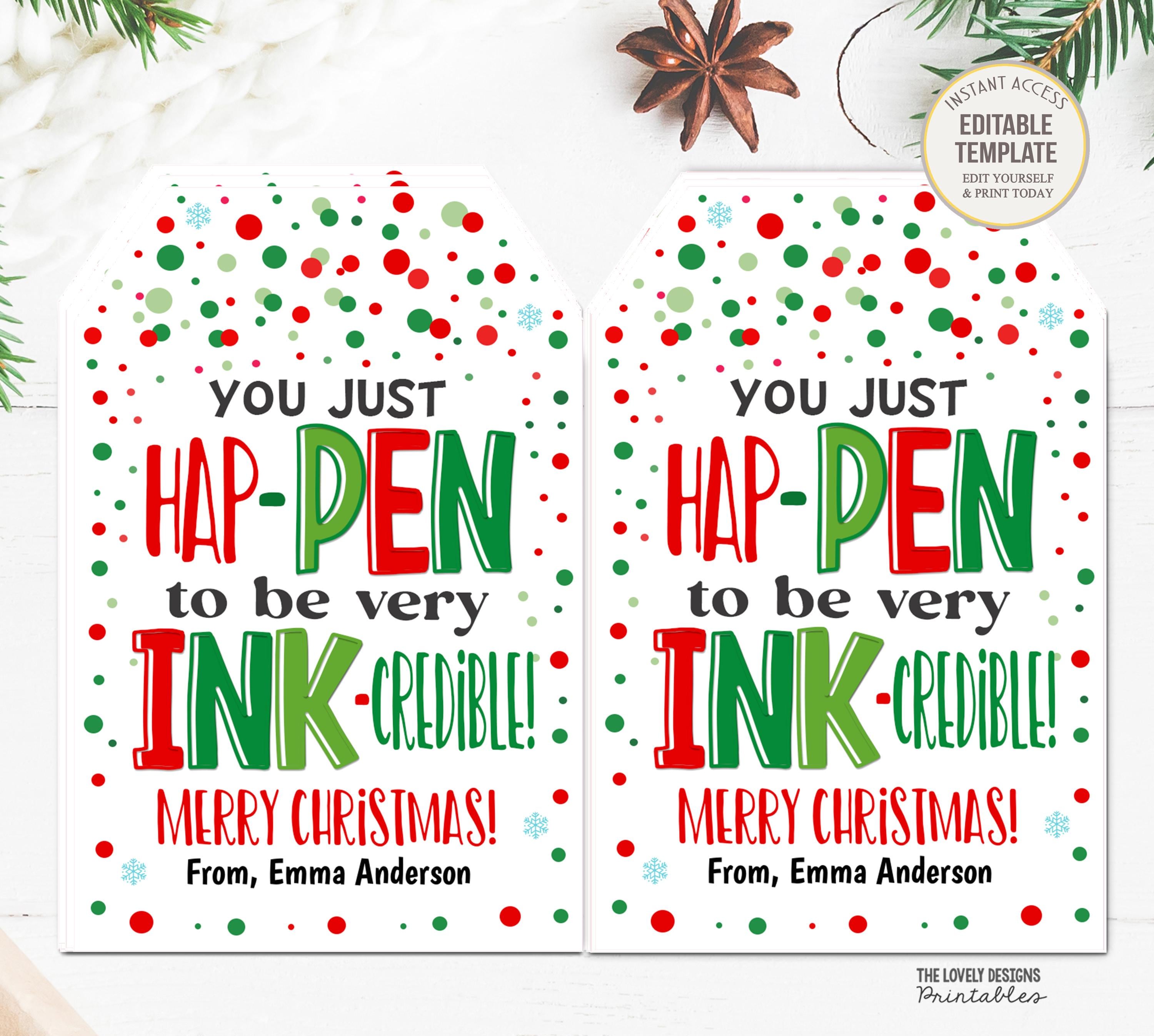 Christmas Pen Gift Tags, Hap-pen Ink-redible Gift Tag Printable Holiday ...