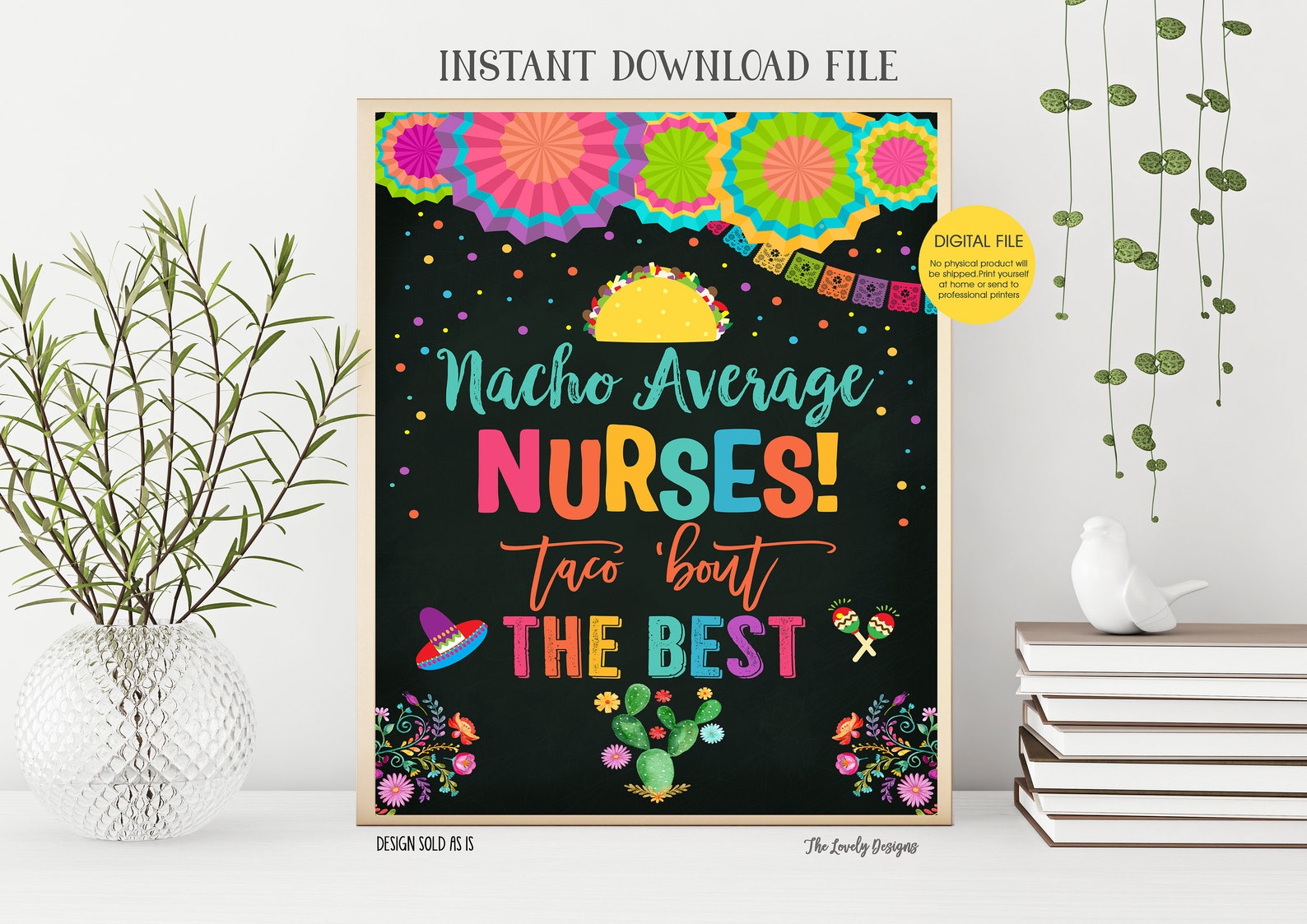 Nacho Average Nurses Sign Printable Nurse Appreciation Sign Nurse ...
