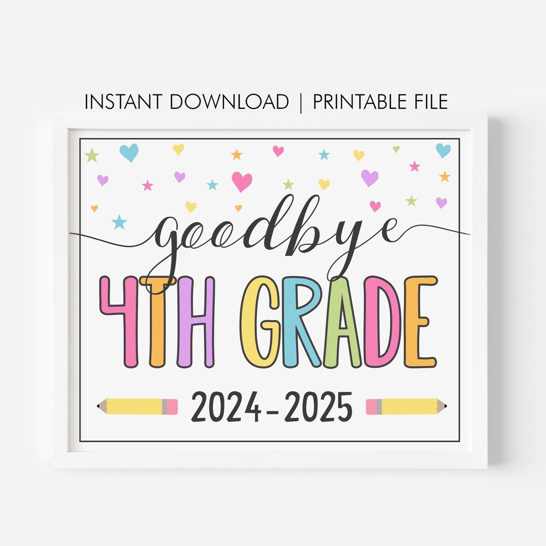 Last Day of 4th Grade Sign INSTANT DOWNLOAD Photo Prop Last Day of ...