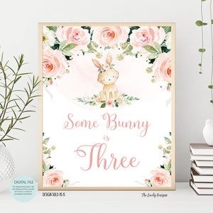 Some Bunny is Three Sign Bunny Birthday Party Sign Easter Birthday Sign ...