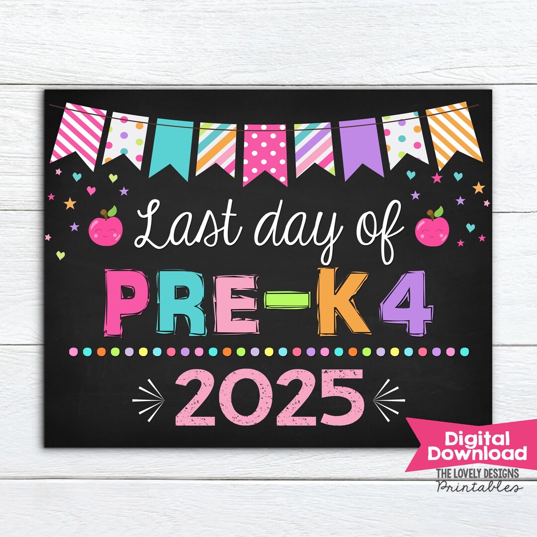 Girl Last Day of PRE-K4 Sign INSTANT DOWNLOAD Last Day of School Sign ...
