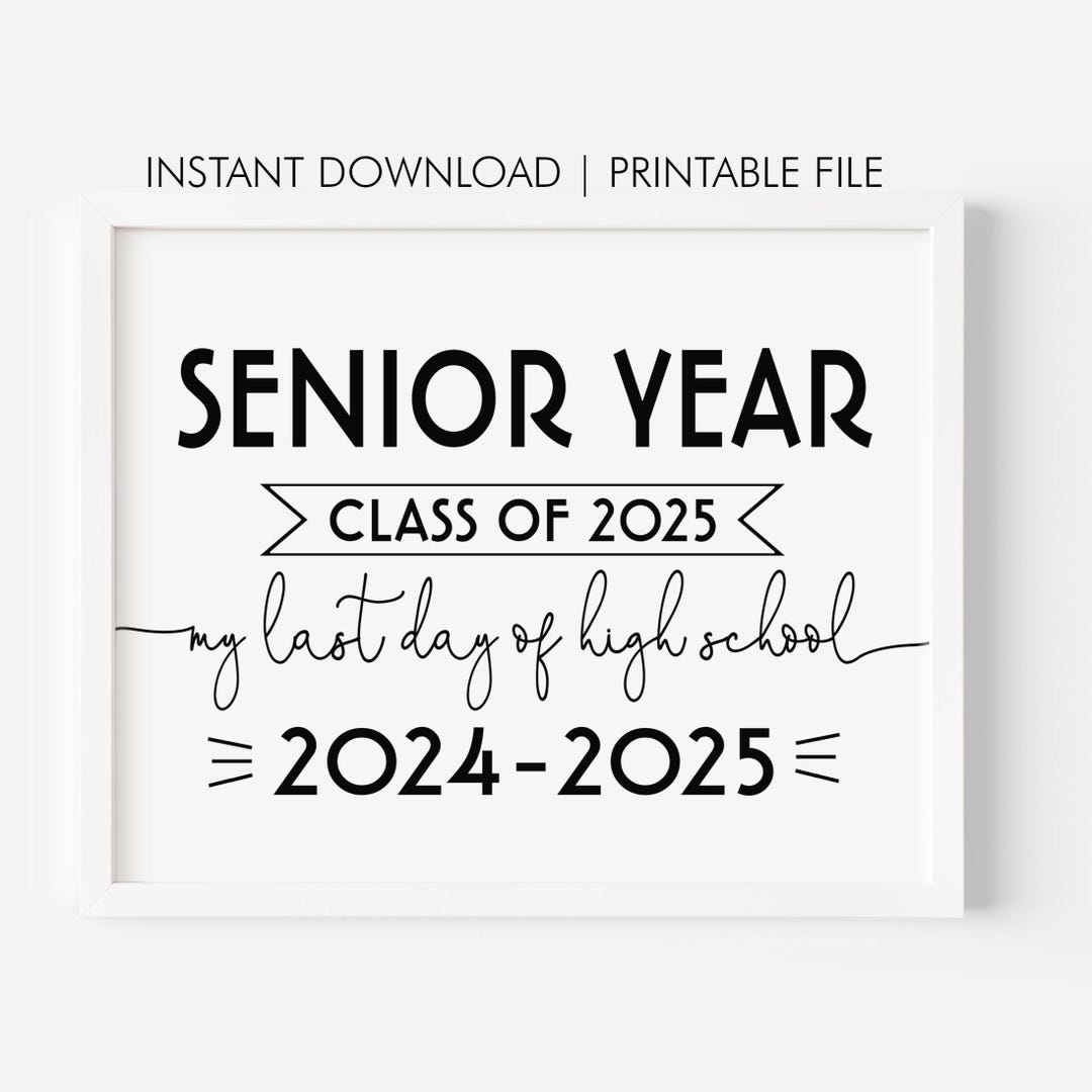 Last Day of Senior Year Sign, Last Day of 12th Grade Sign, Class of ...