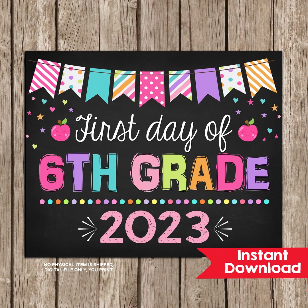 Girl First Day of 6th Grade Sign, First Day of Sixth School Sign Back ...
