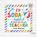 Teacher Gift Tag Soda Gift Tag Printable Soda-lighted Teacher ...