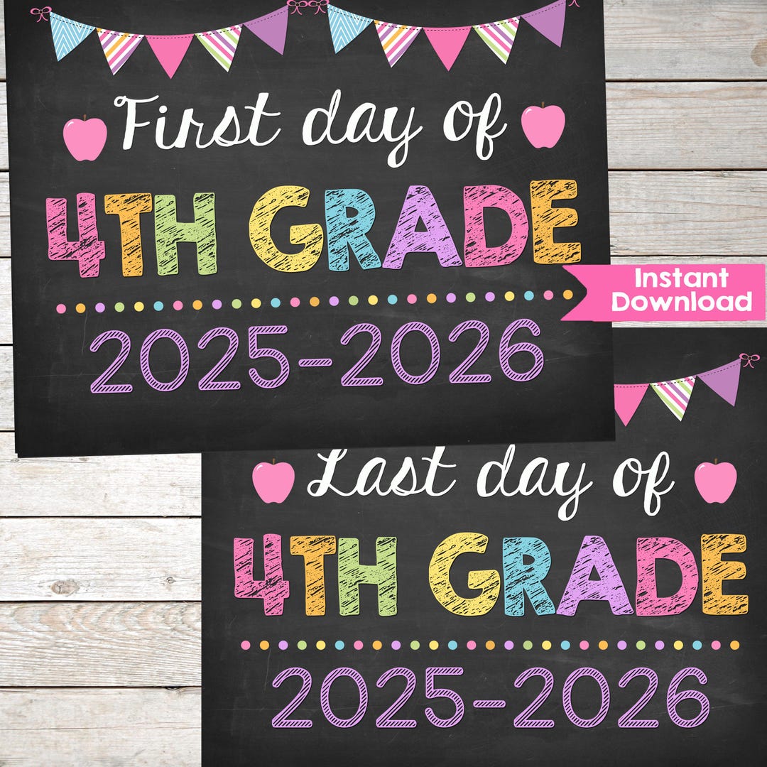 First Day and Last Day of 4th Grade Sign, Printable Fourth Grade Sign ...
