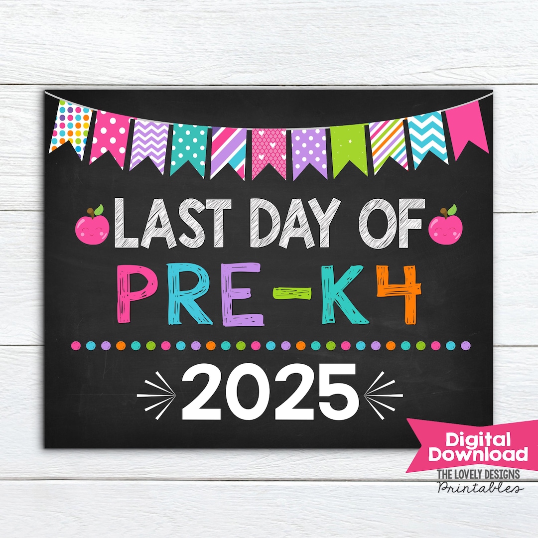 Girl Last Day of PRE-K4 Sign INSTANT DOWNLOAD Last Day of School Sign ...
