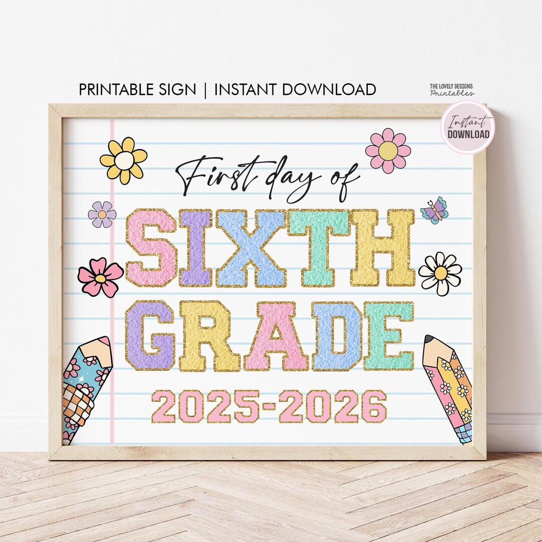 First Day of 6th Grade Sign, First Day of Sixth Grade Sign, INSTANT ...
