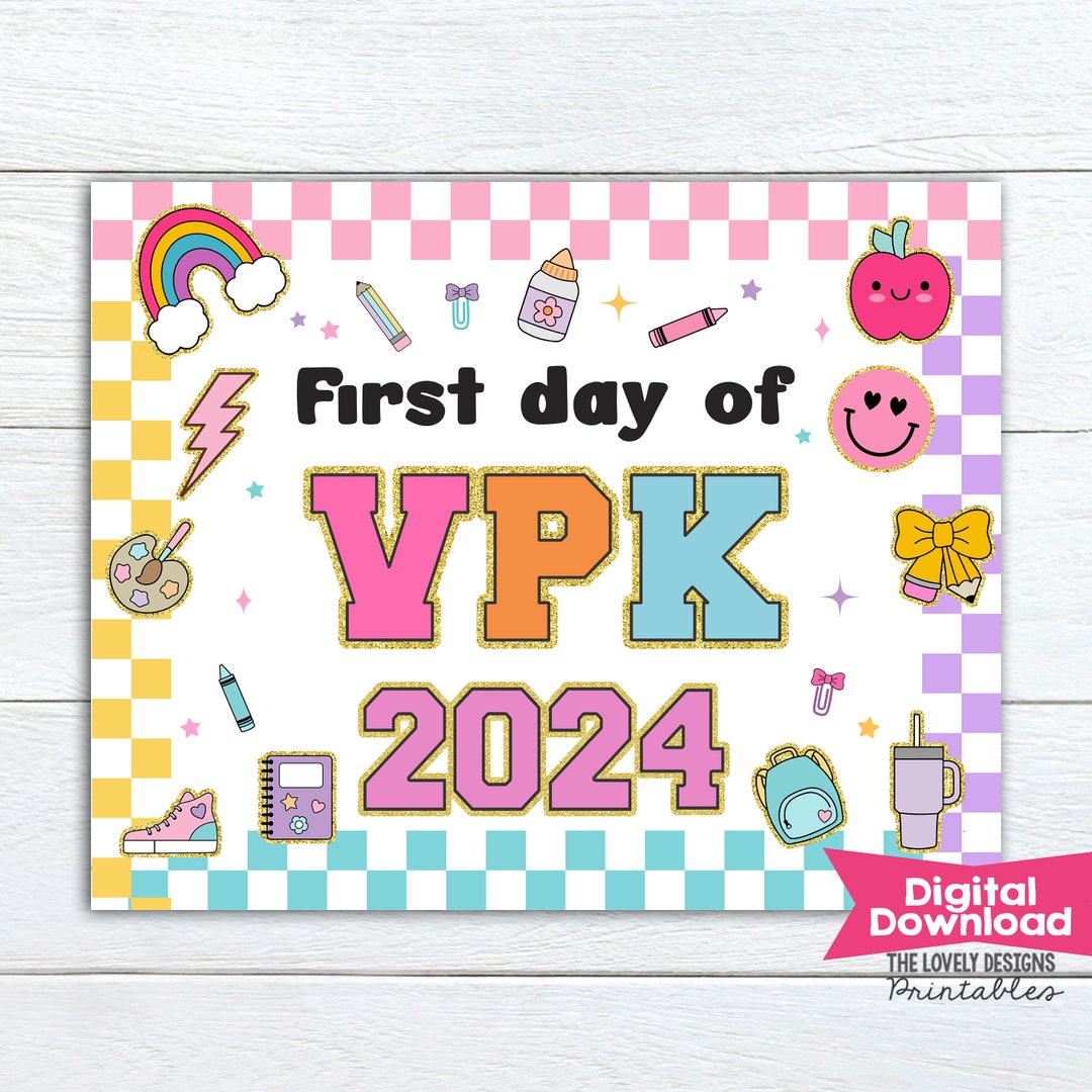 First Day of VPK Sign INSTANT DOWNLOAD Photo Prop, Back to School Sign ...