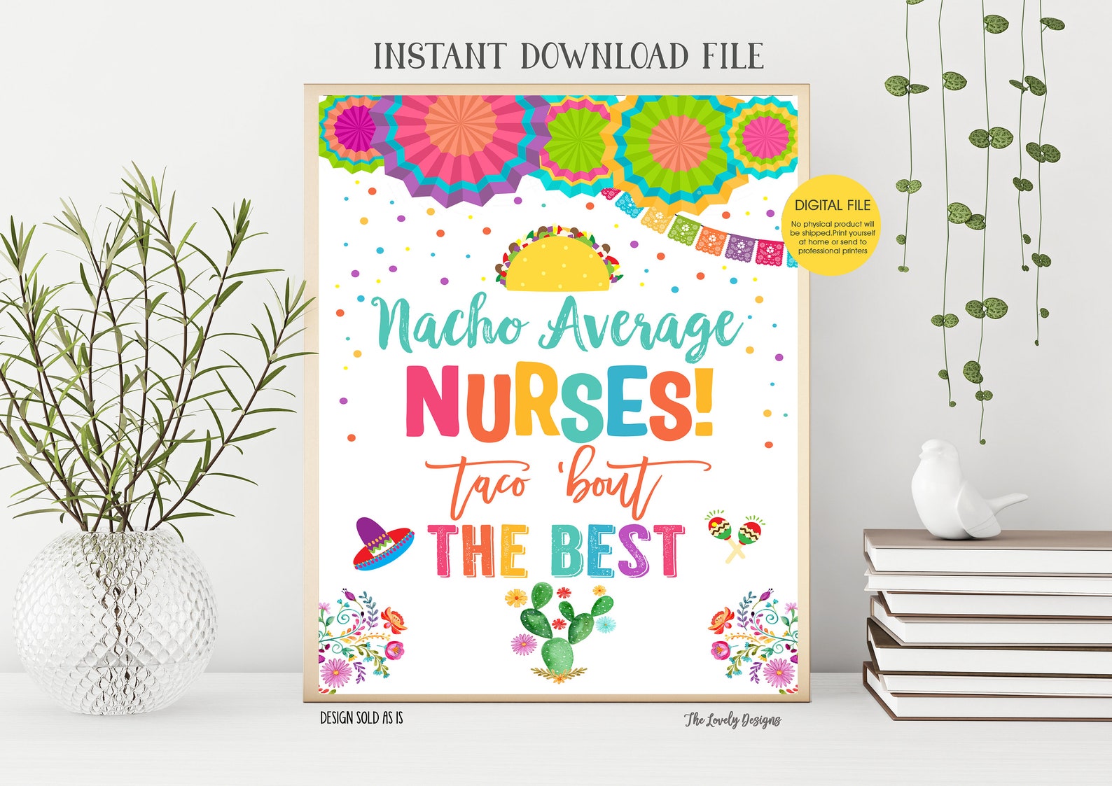 Nacho Average Nurses Sign Printable Nurse Appreciation Sign Nurse ...