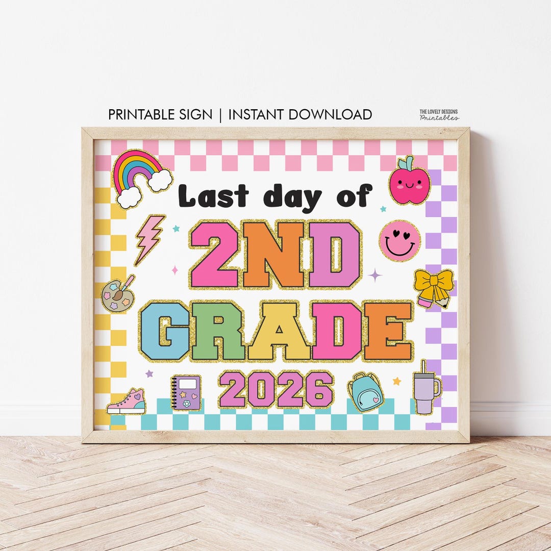 Last Day of 2nd Grade Sign INSTANT DOWNLOAD Photo Prop Last Day of ...